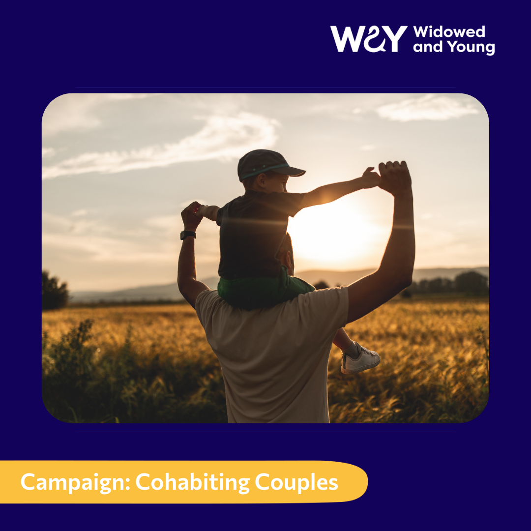Cohabiting Parents: Story of the Campaign :: WAY Widowed and Young